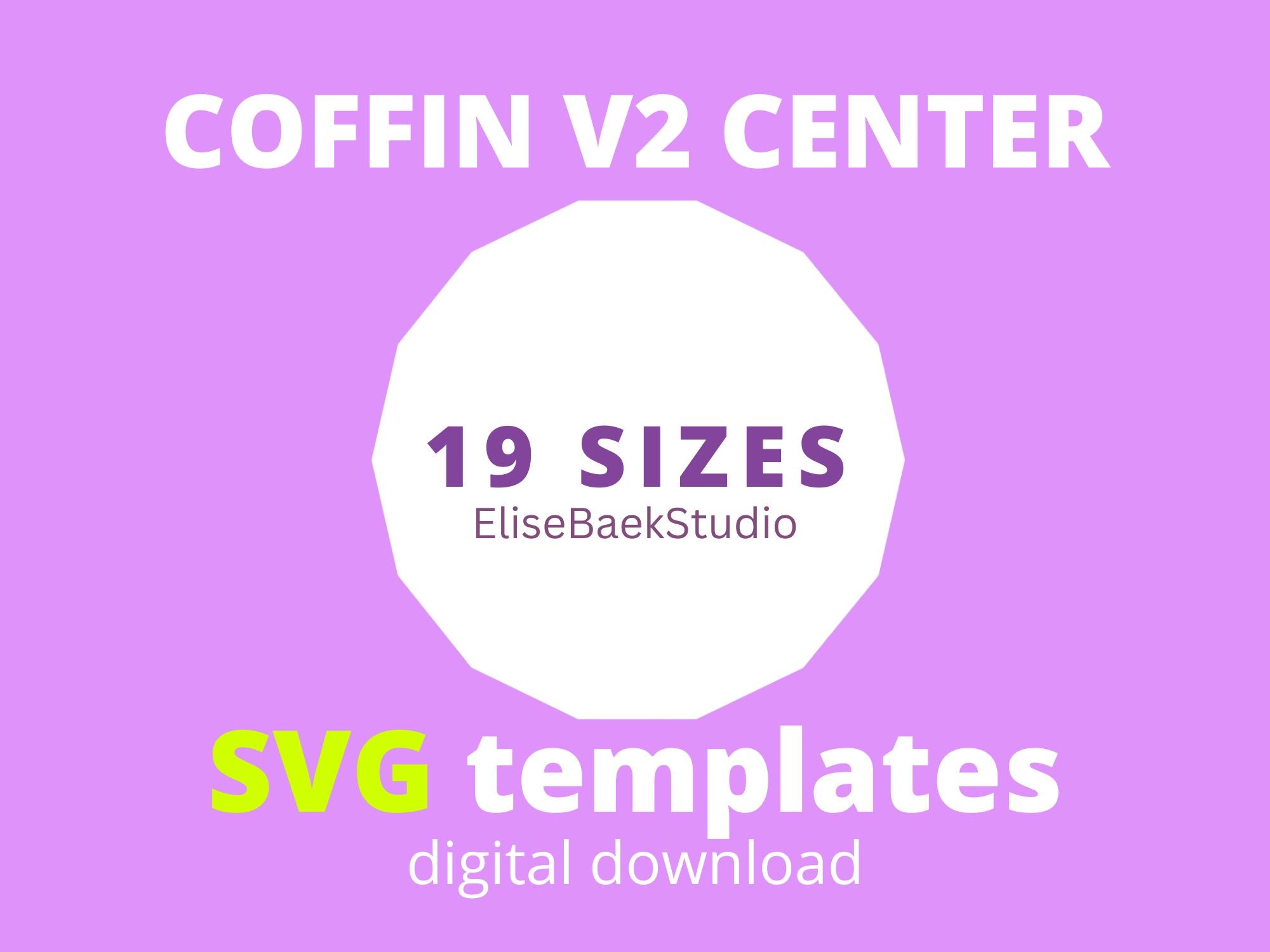 [SVG] Coffin v2 Center Templates – Elise Baek Shop